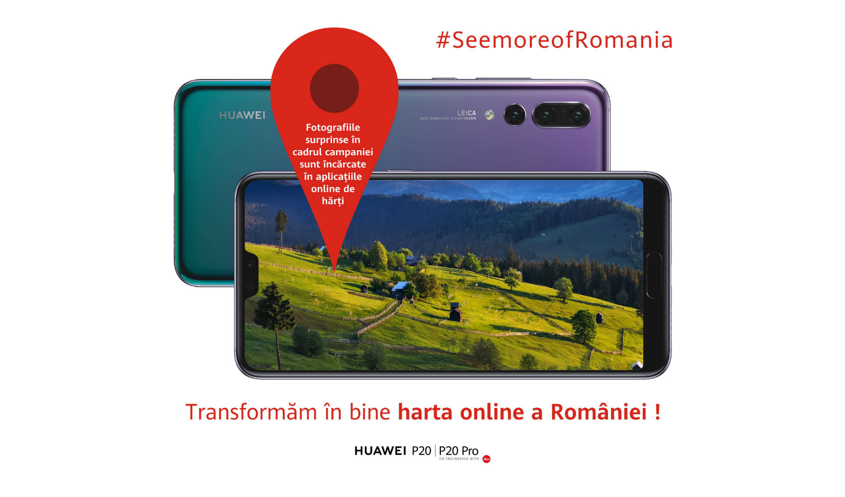 Huawei lansează campania See more of Romania - NOOBZ.RO